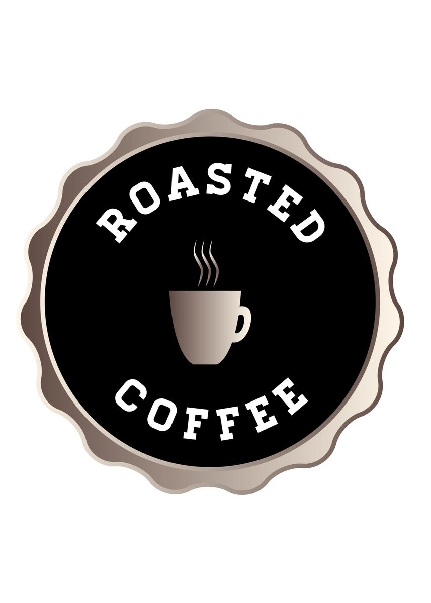 'Round Roasted Coffee Sign' Poster, picture, metal print, paint by ...