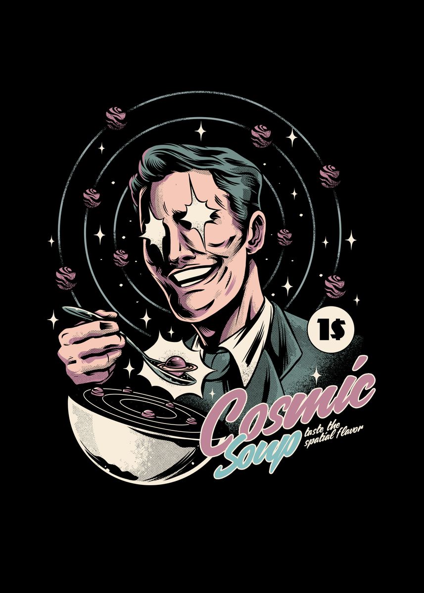 'COSMIC SOUP' Poster by Ilustrata | Displate