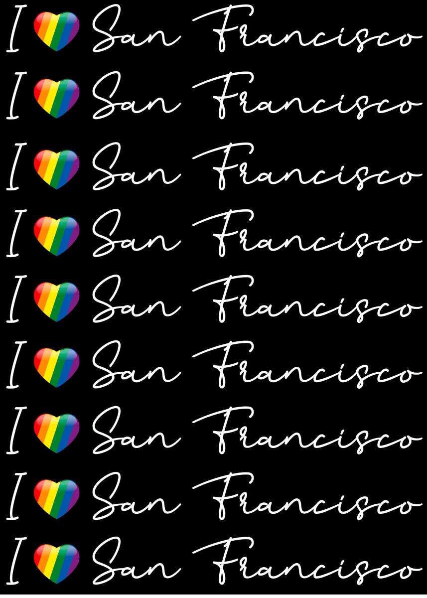 'I love San Francisco' Poster by TheOtherBoy | Displate