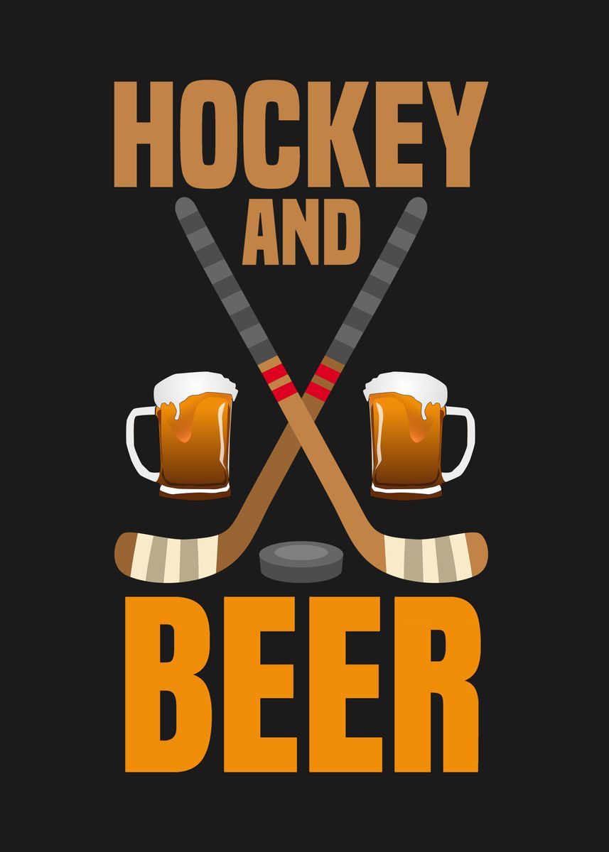 'HOCKEY AND BEER' Poster, picture, metal print, paint by PosterWorld ...
