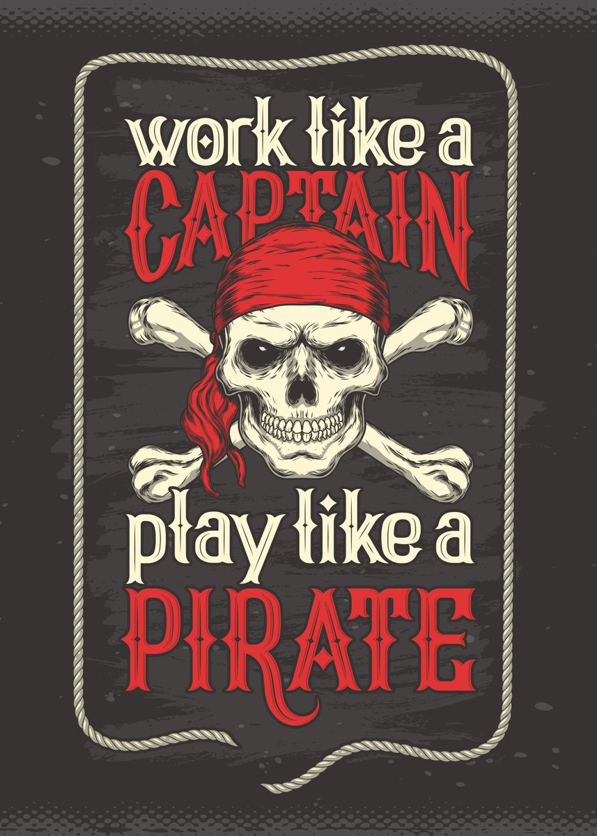 'Pirates Quote' Poster, picture, metal print, paint by Fotios ...