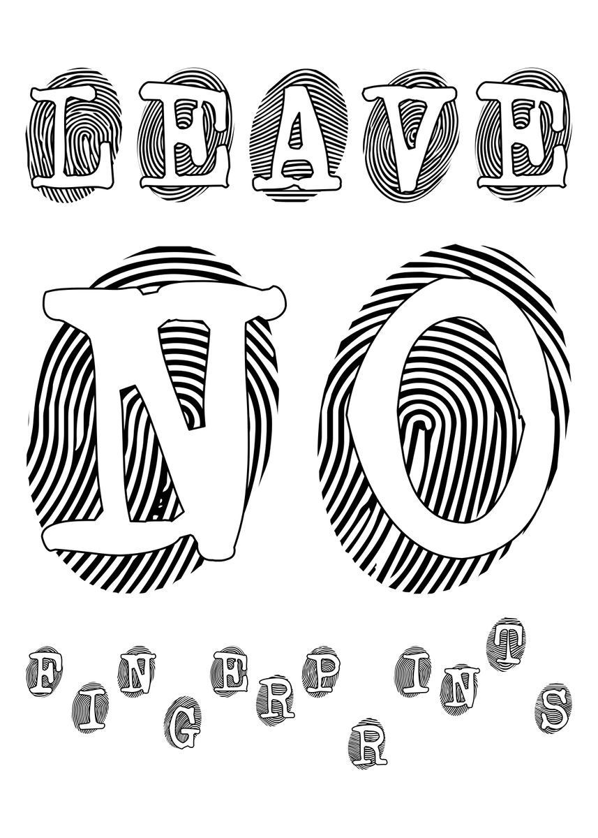 'Leave No Fingerprints On W' Poster, picture, metal print, paint by Art ...