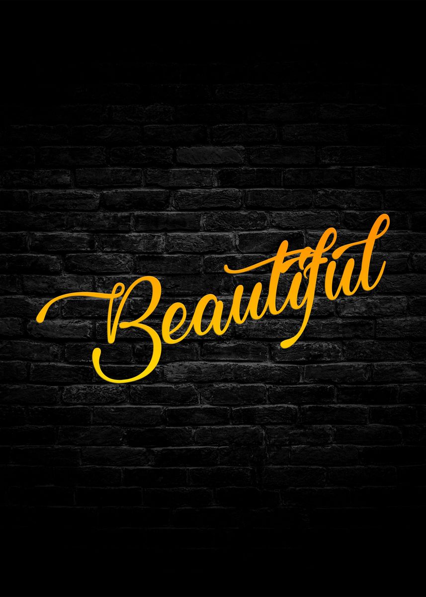 'Beautiful' Poster, picture, metal print, paint by Graphix | Displate