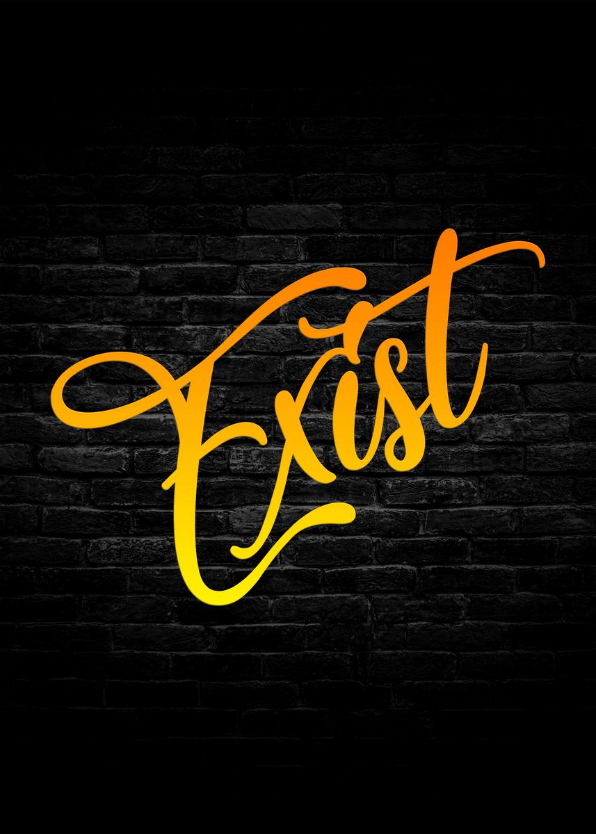 'Exist' Poster by Graphix | Displate