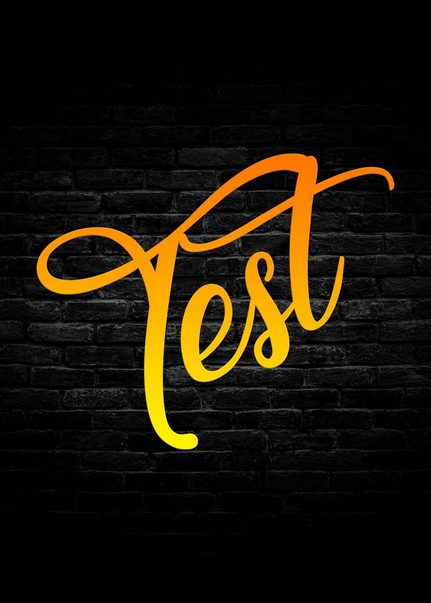 'Test' Poster, picture, metal print, paint by Graphix | Displate
