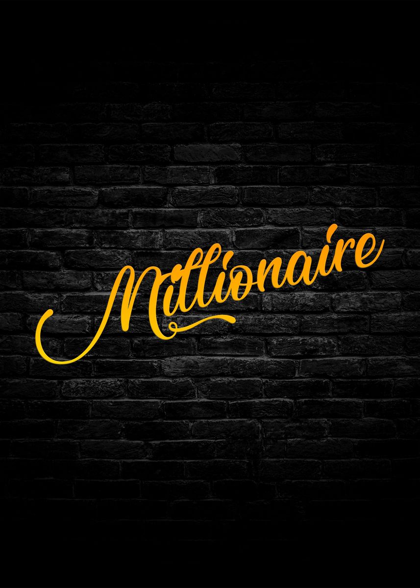 'Millionaire' Poster by Graphix | Displate