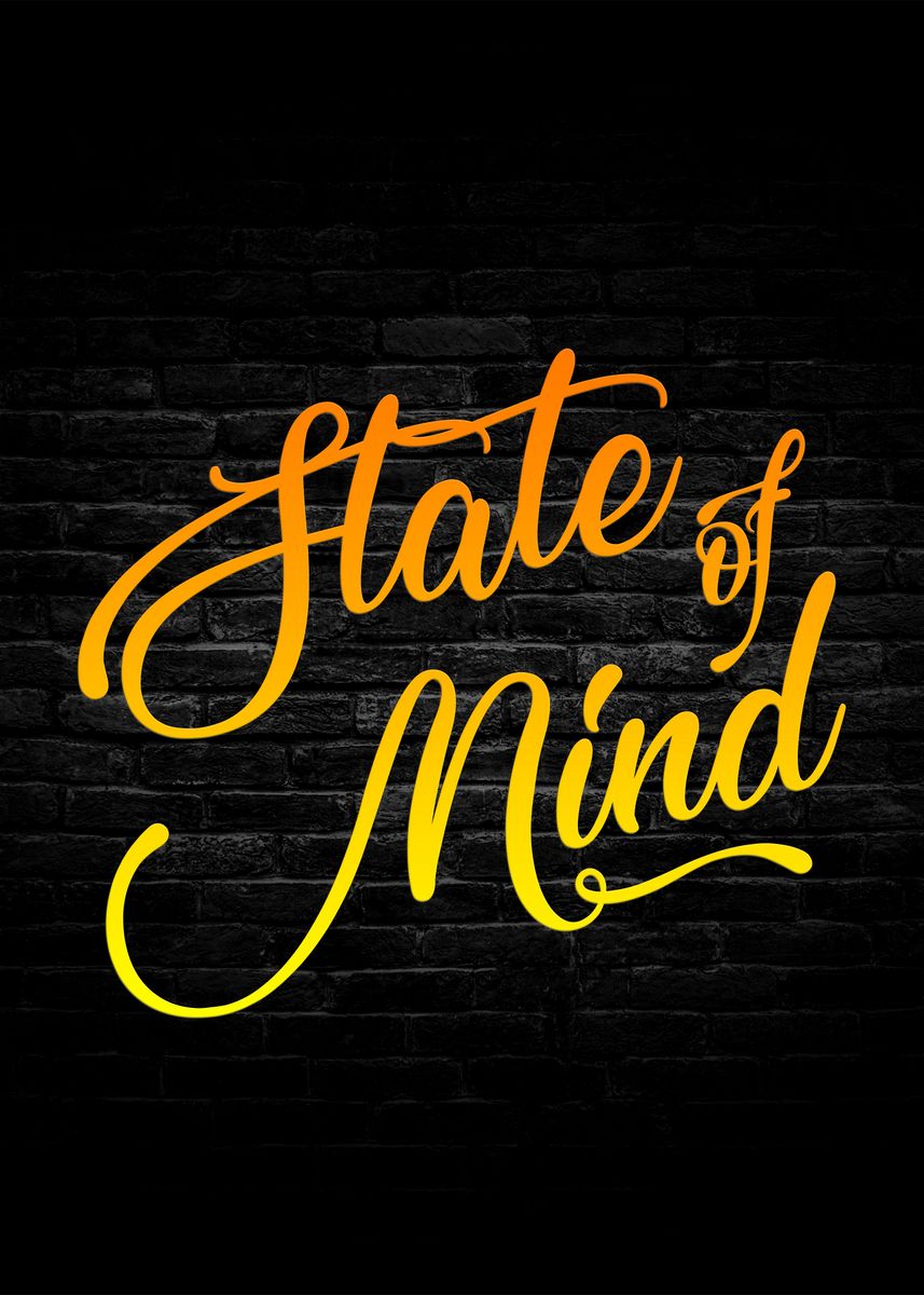 'State Of Mind' Poster, picture, metal print, paint by Graphix | Displate