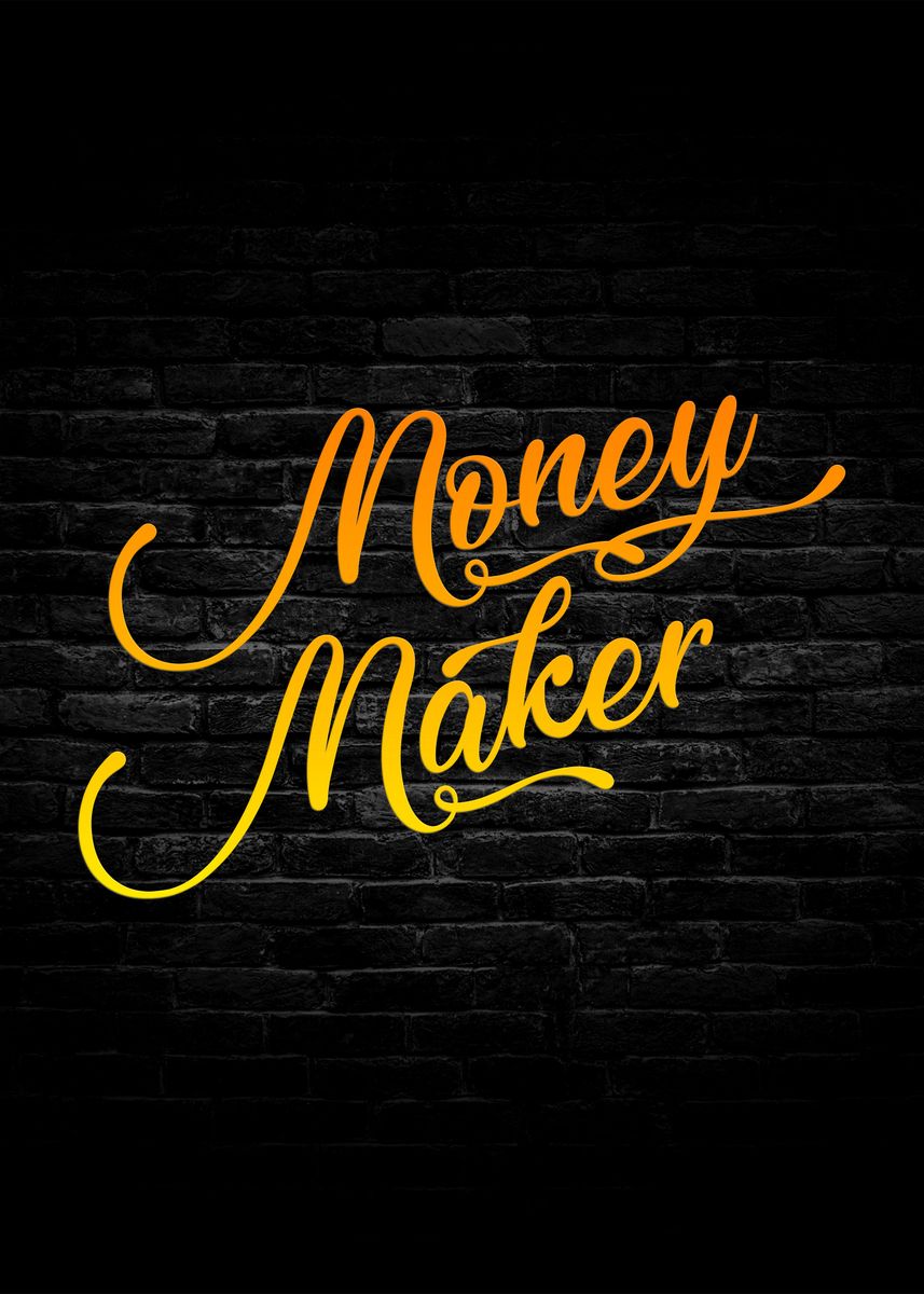 'Money Maker' Poster by Graphix | Displate