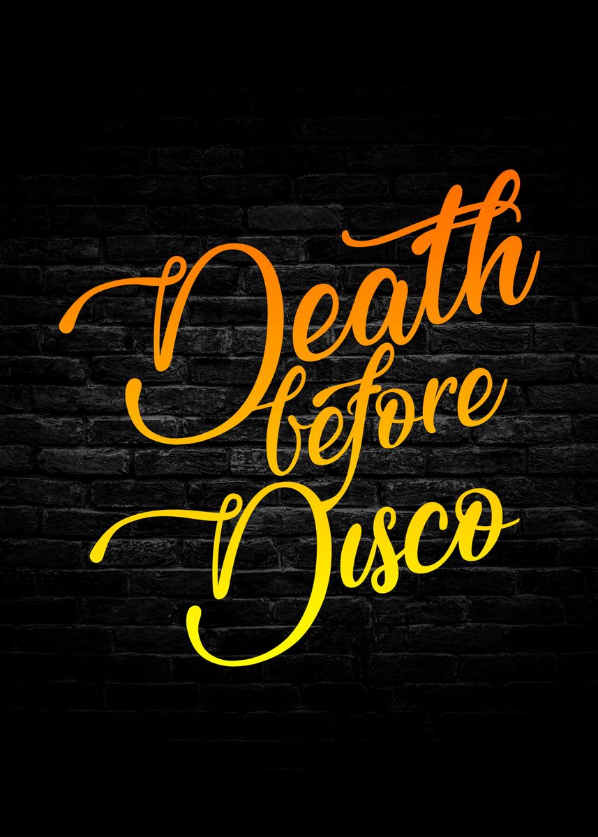 'Death Before Disco' Poster, picture, metal print, paint by Graphix ...