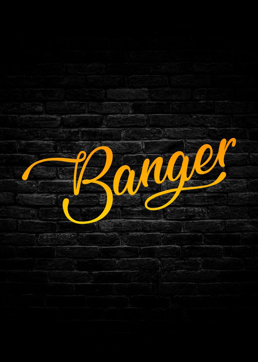 'Banger' Poster, picture, metal print, paint by Graphix | Displate