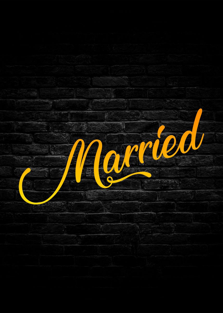 'Married' Poster, picture, metal print, paint by Graphix | Displate