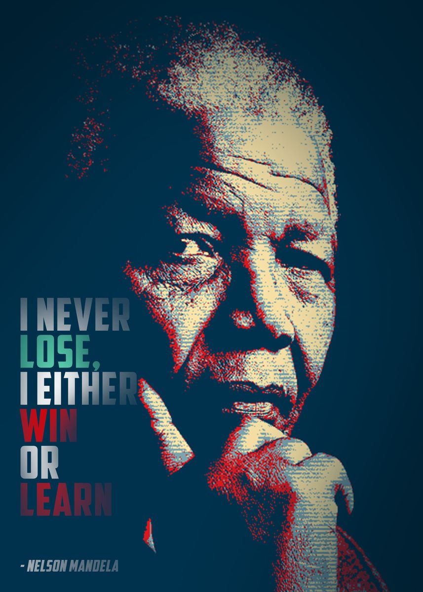 'NELSON MANDELA QUOTE' Poster by MIKHA ART | Displate