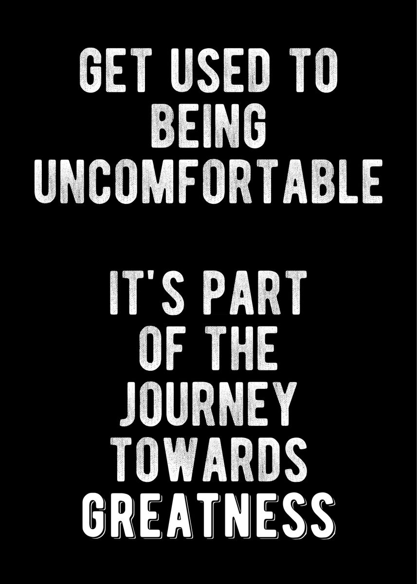 'Get Use To It Quote' Poster by Motivational Flow | Displate