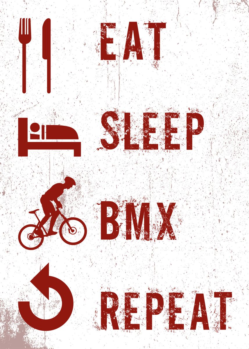 'EAT SLEEP BMX REPEAT' Poster, picture, metal print, paint by ...