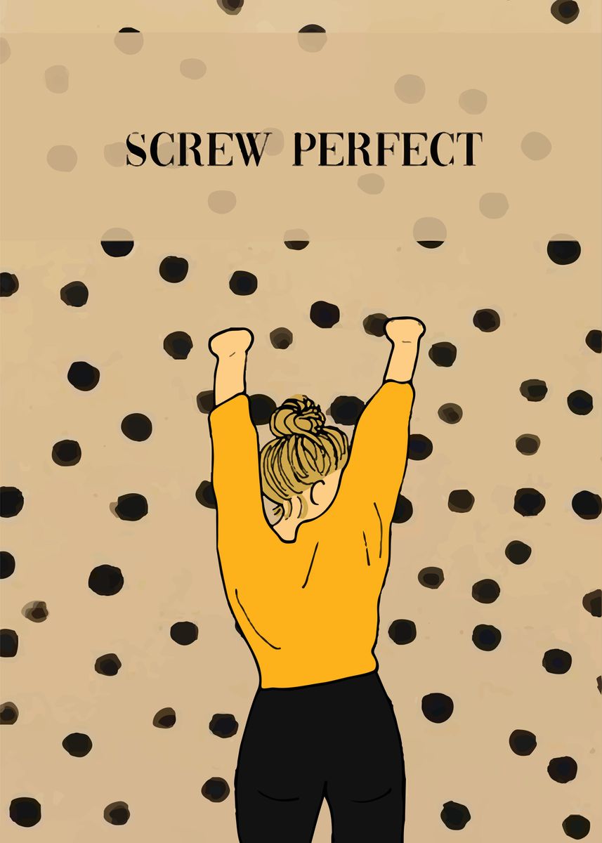 'Screw perfect' Poster, picture, metal print, paint by LEBEL | Displate