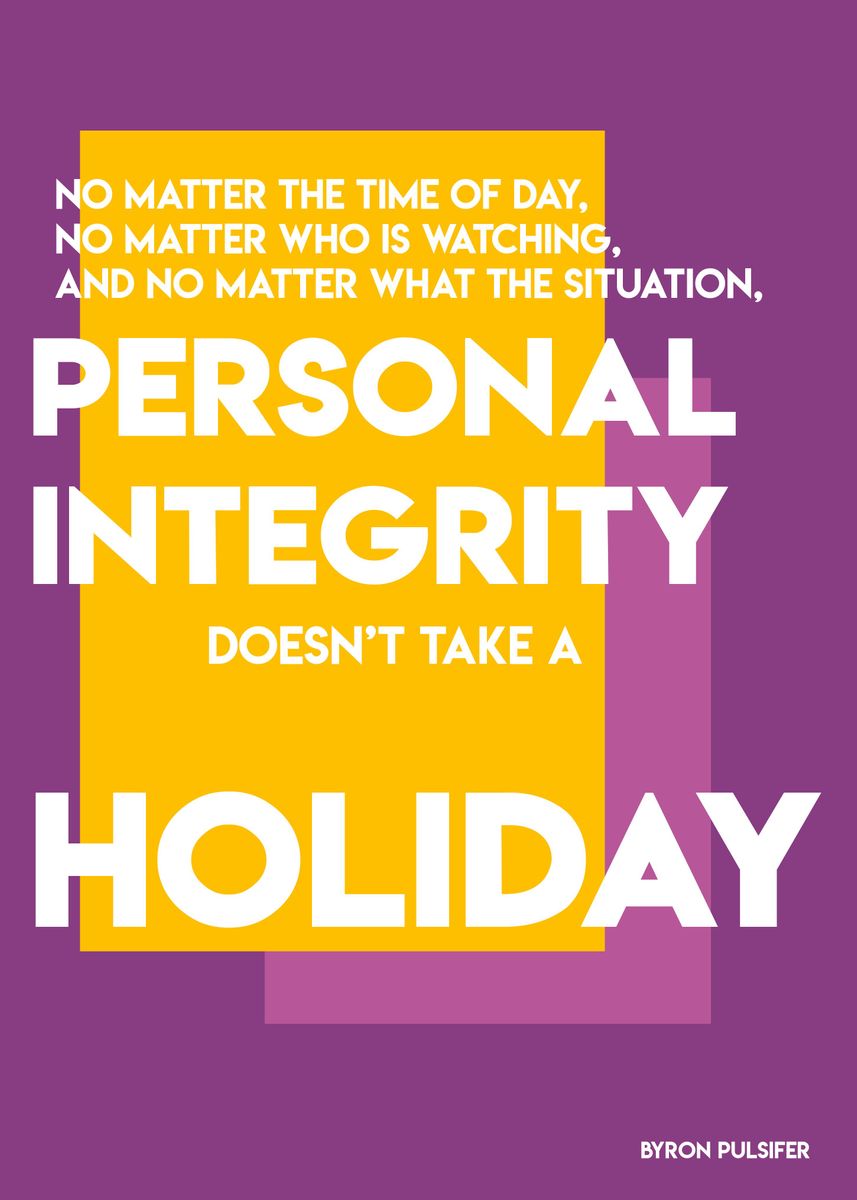 'PERSONAL INTEGRITY' Poster, picture, metal print, paint by Graphics ...