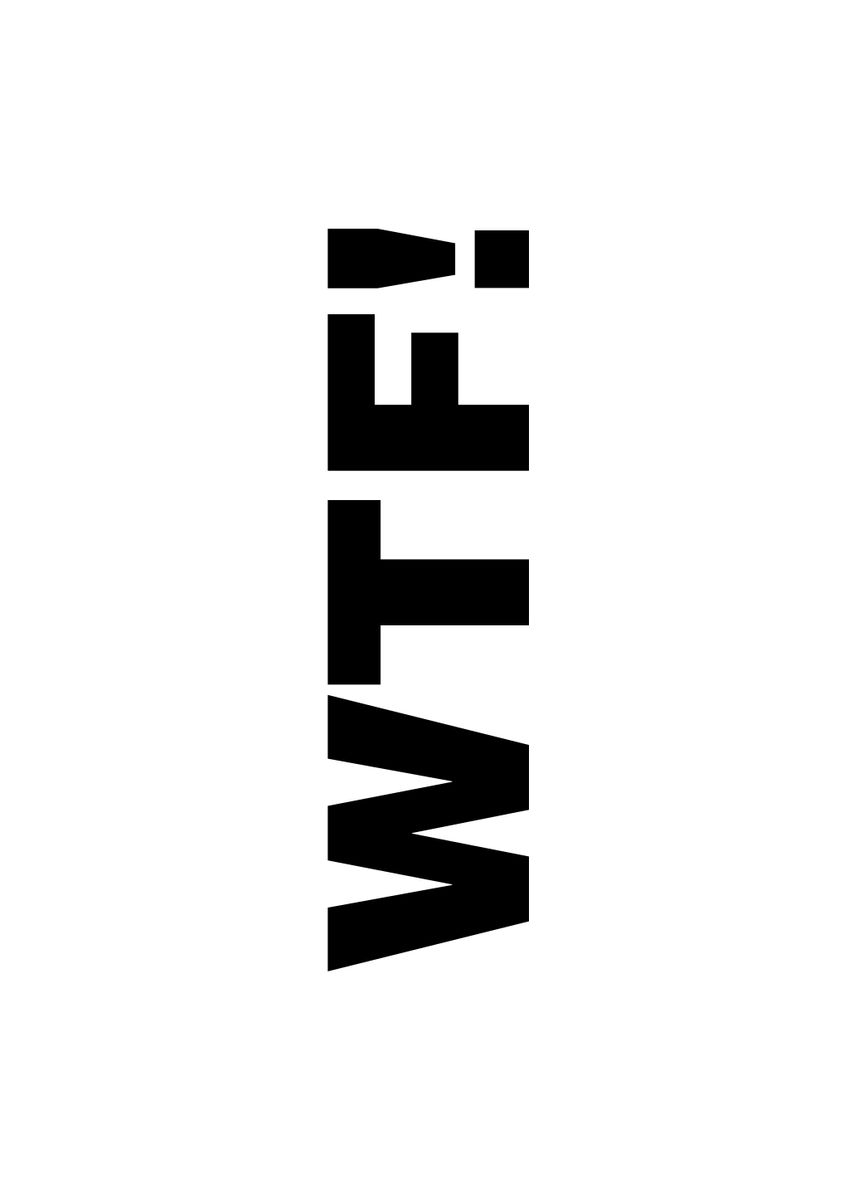 'wtf' Poster by East Village | Displate