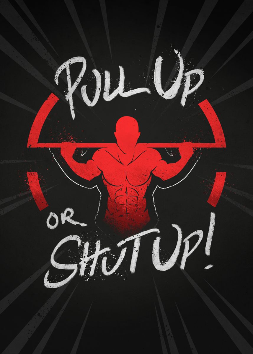 'Pull up or shut up' Poster, picture, metal print, paint by Barstarzz ...
