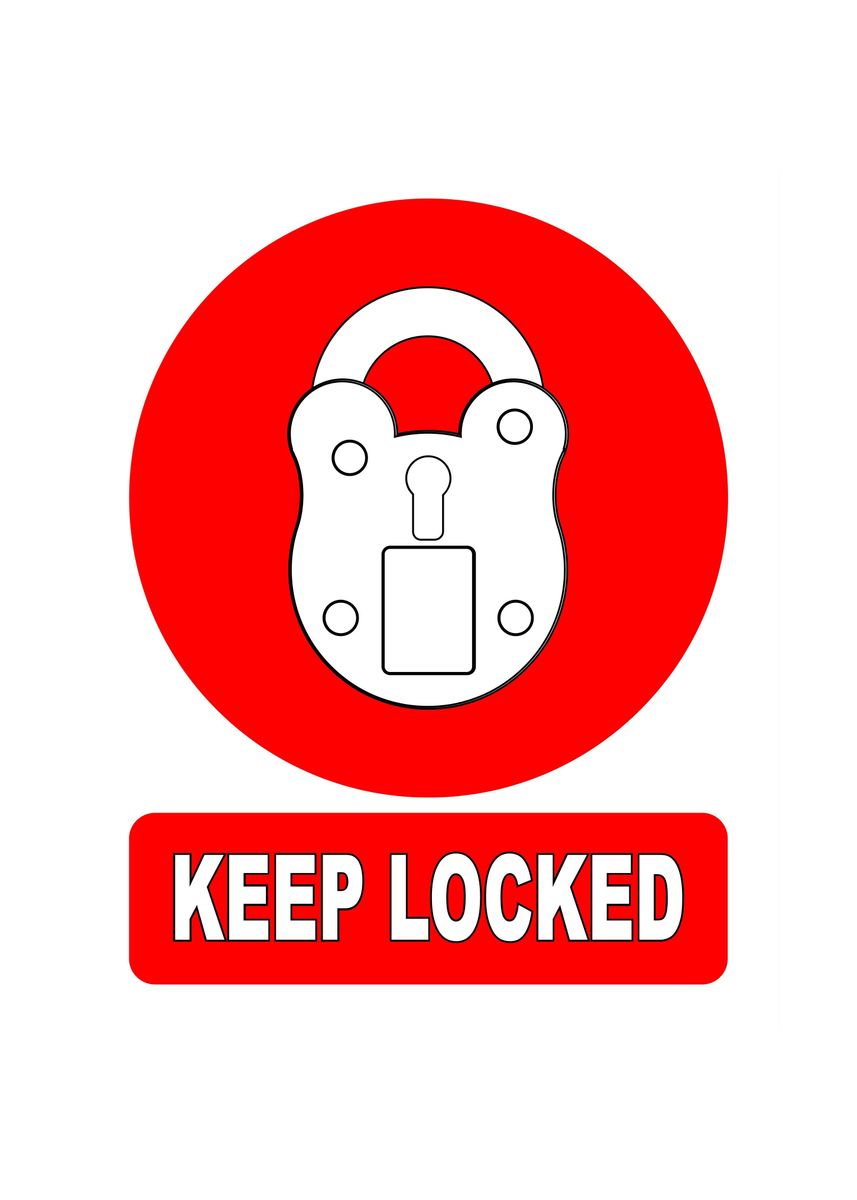 'Keep Locked Padlock Sign' Poster, picture, metal print, paint by ...