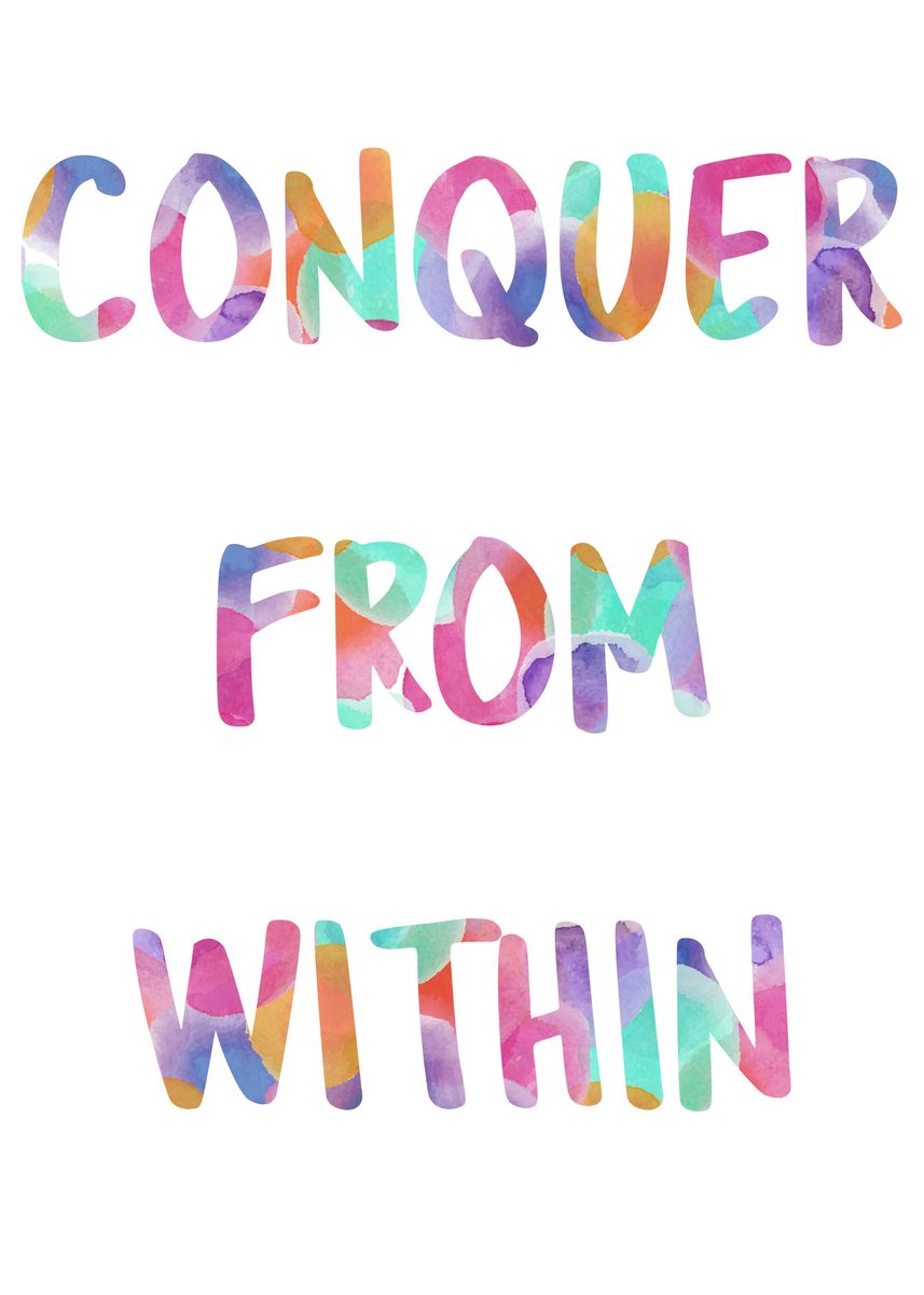 'Conquer From Within' Poster, picture, metal print, paint by Emily ...