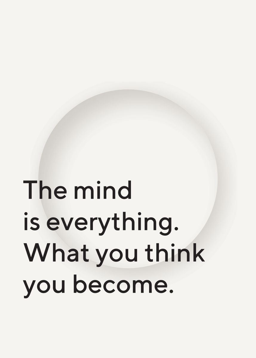 'The Mind Is Everything' Poster, picture, metal print, paint by Pranshu ...