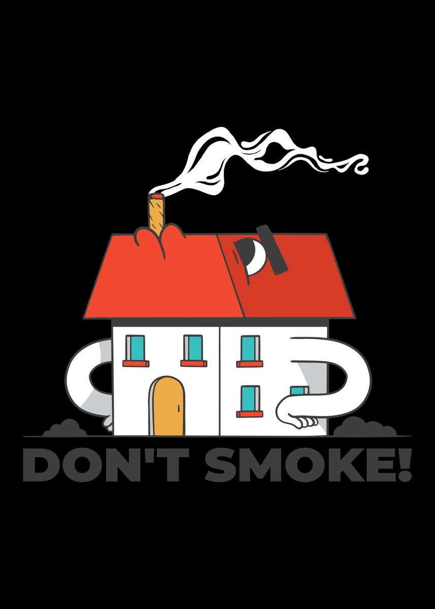 'Dont Smoke ' Poster by Wonderful Dream Picture | Displate