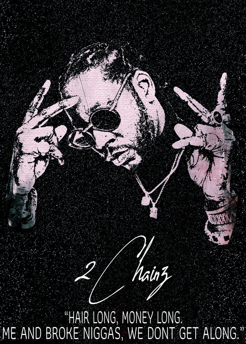 '2 Chainz' Poster, picture, metal print, paint by TI KI | Displate