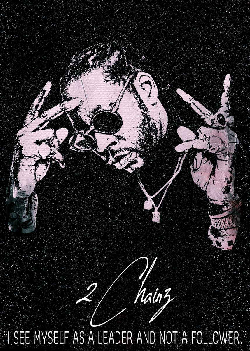 '2 Chainz' Poster, picture, metal print, paint by TI KI | Displate