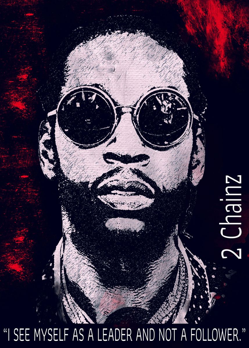 '2 Chainz' Poster, picture, metal print, paint by TI KI | Displate