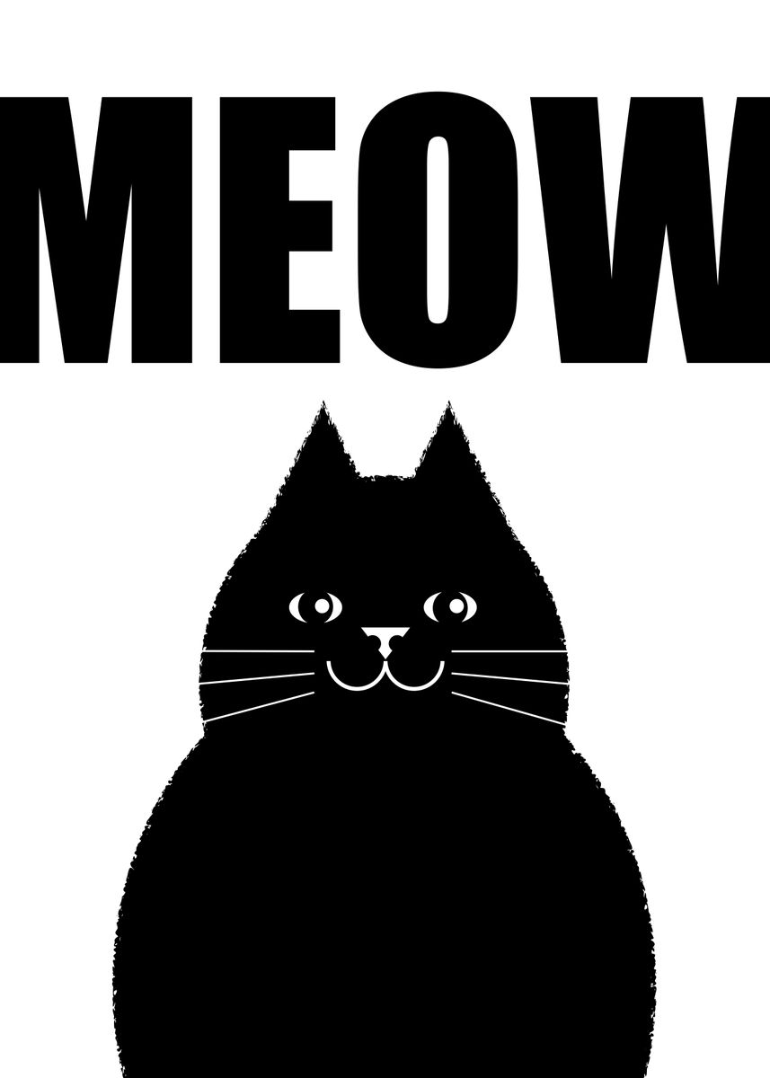 'Meow Cat' Poster by Adam Regester | Displate