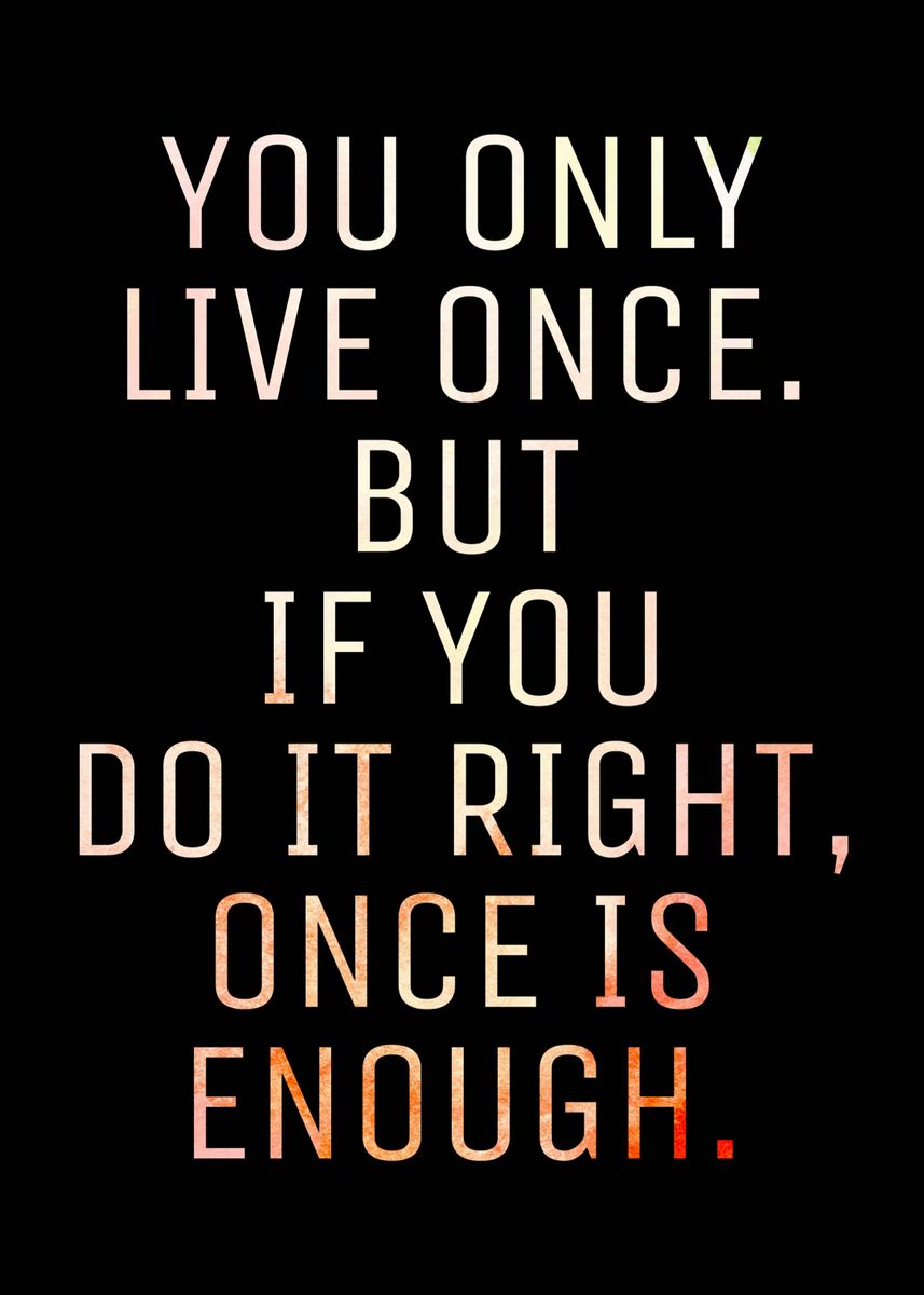 'Once Is Enough' Poster, picture, metal print, paint by crbn design ...
