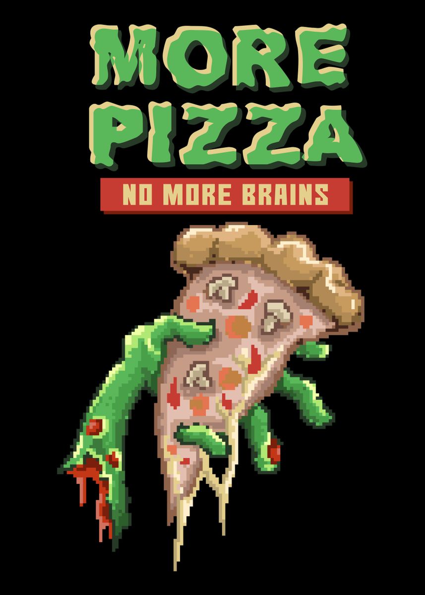 'Zombie Pizza' Poster, picture, metal print, paint by Posterlicious ...
