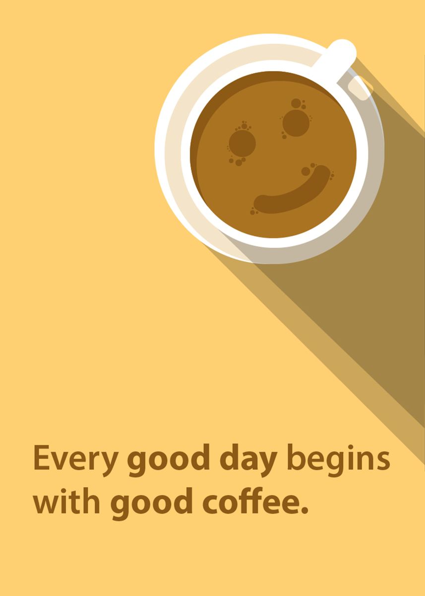 'Every good day ' Poster, picture, metal print, paint by Kobylon | Displate