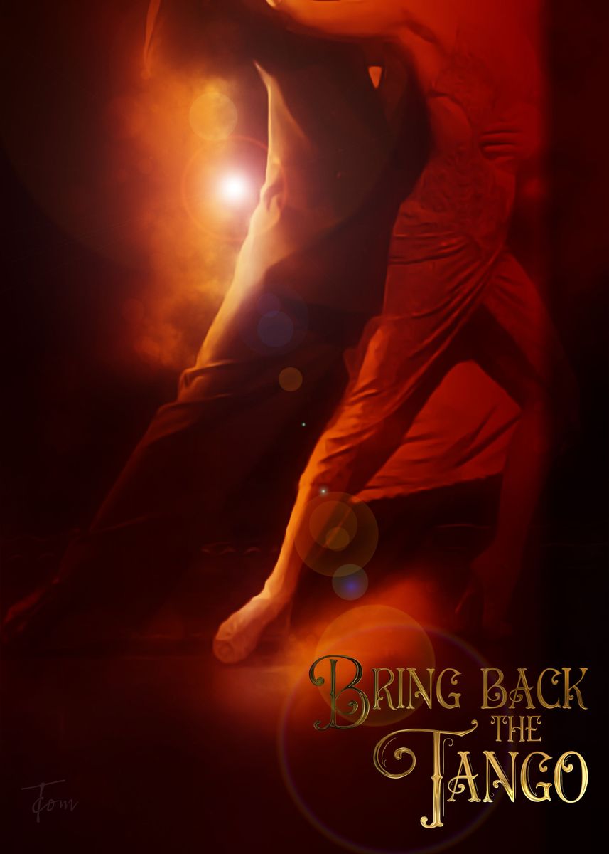 'Bring back the Tango 20' Poster, picture, metal print, paint by Petra ...