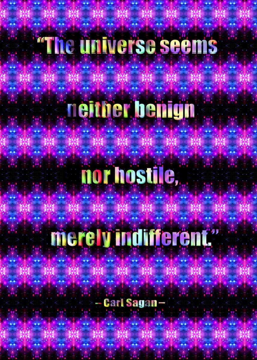 'Indifferent Universe' Poster, picture, metal print, paint by ...