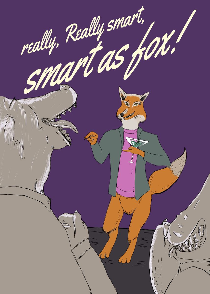 'Smart as fox' Poster, picture, metal print, paint by KKrankenBruder ...