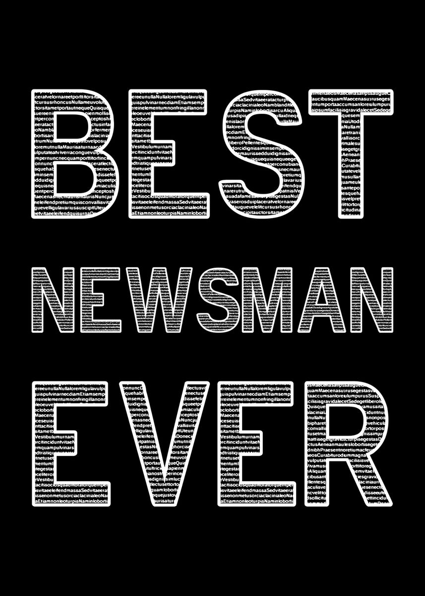 'Best Newsman Ever' Poster by Art Ofphotos | Displate