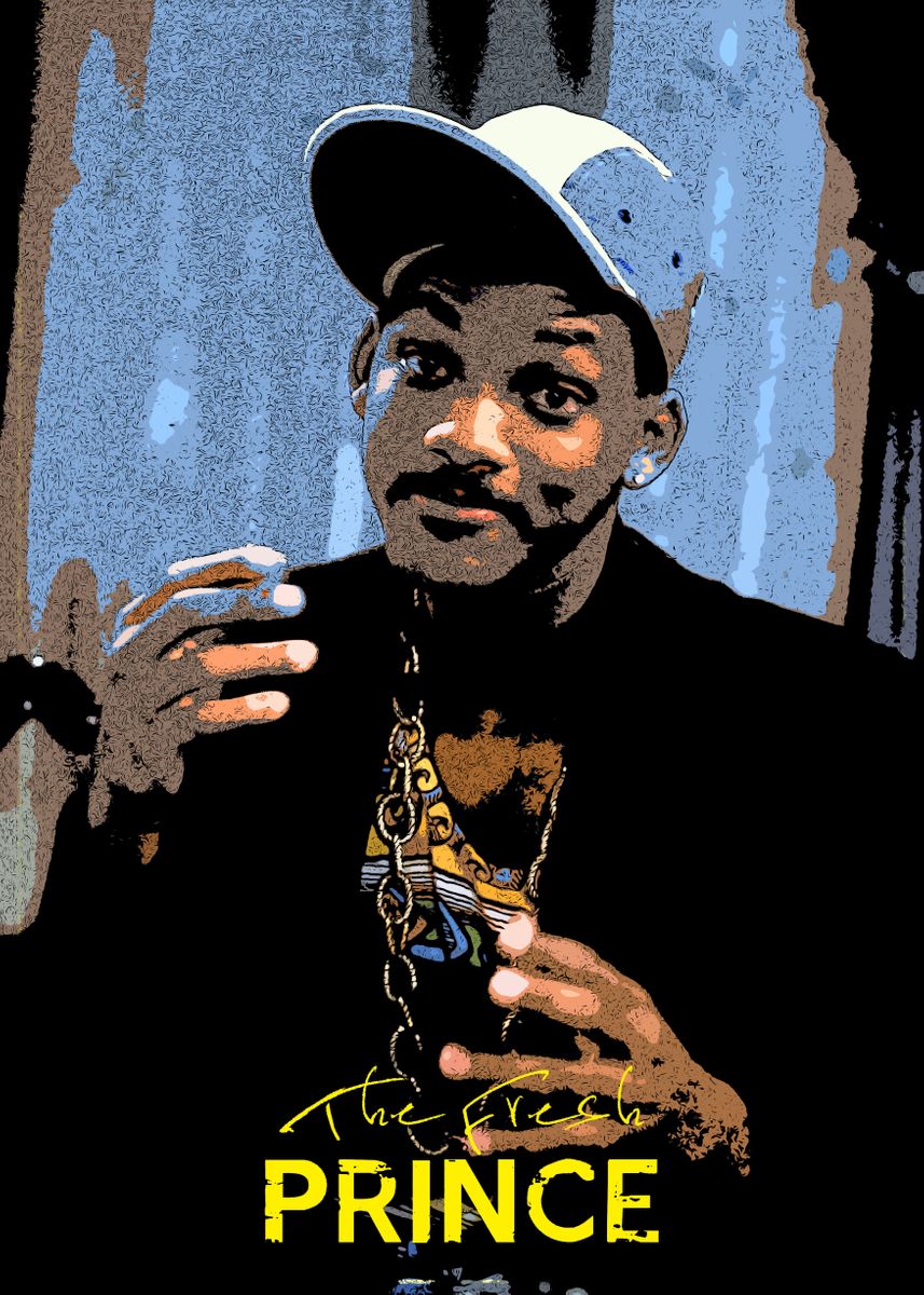 'The Fresh Prince ' Poster, picture, metal print, paint by Anxhela Sufa ...