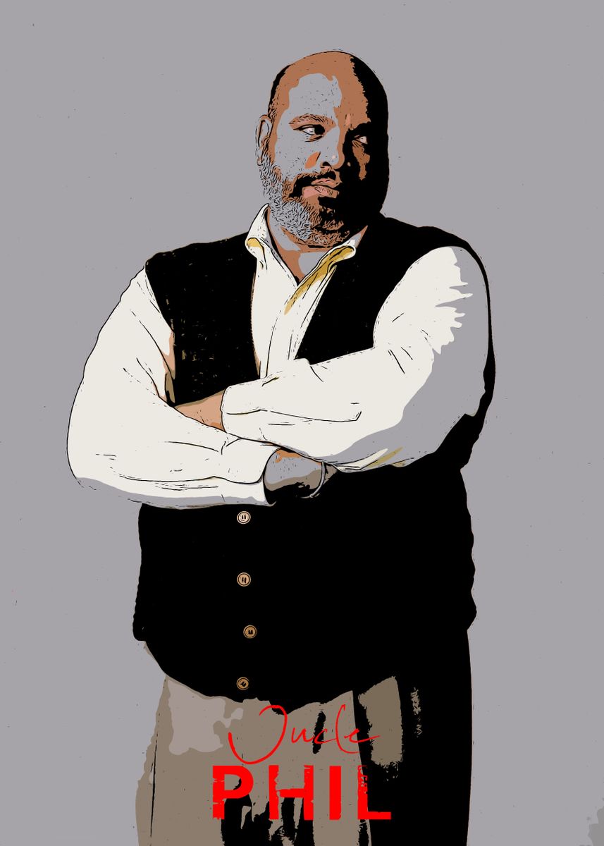 'Uncle Phil' Poster, picture, metal print, paint by Anxhela Sufa | Displate