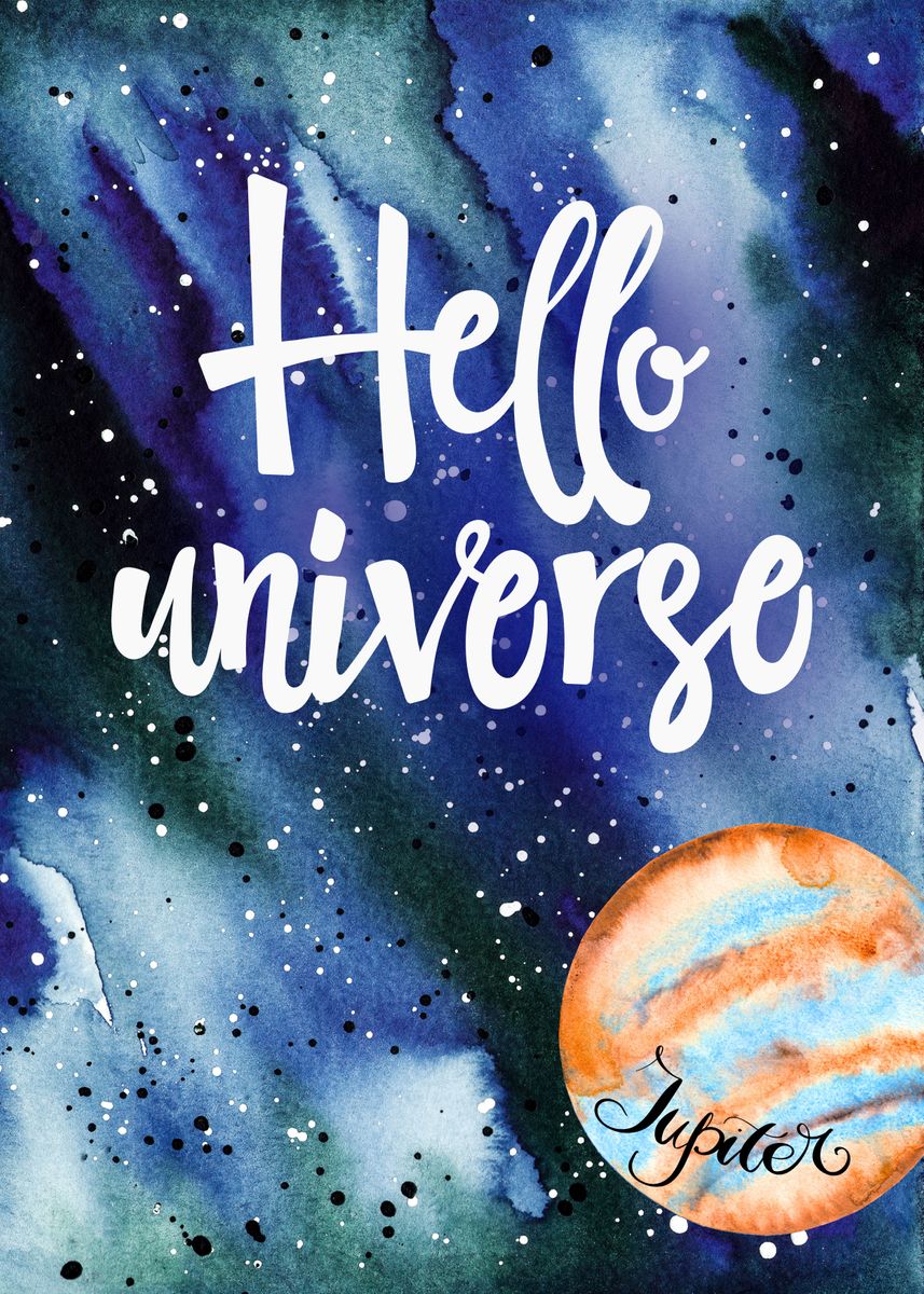 'Hello Universe' Poster by Moon Calendar Studio | Displate