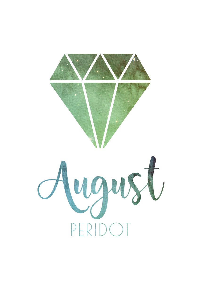 'August Peridot birthstone' Poster, picture, metal print, paint by ...