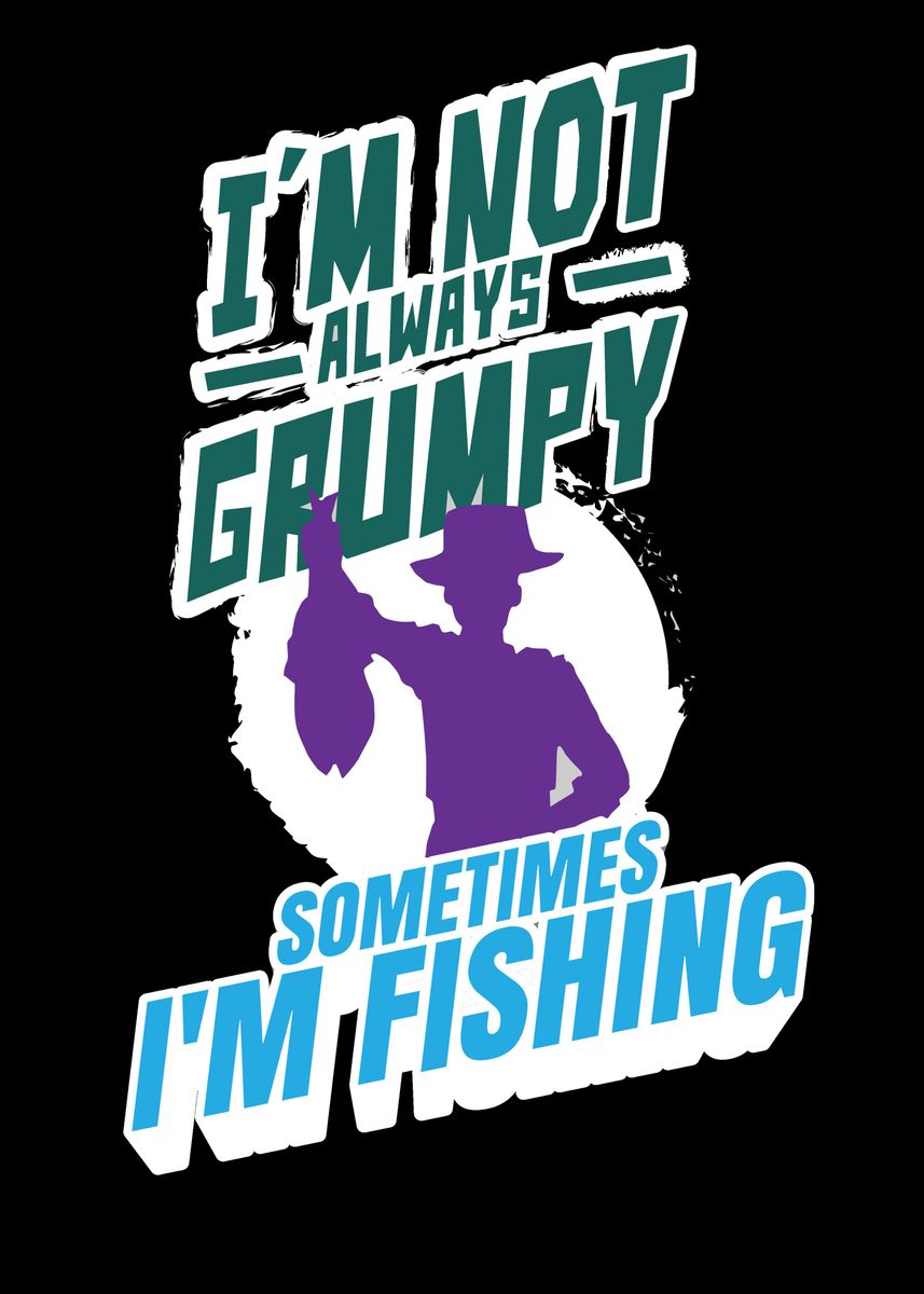'Grumpy Fisherman' Poster, picture, metal print, paint by Teecher ...
