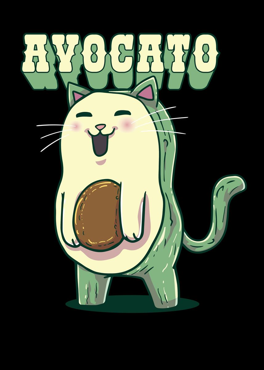 'Avocato Cat Avocado' Poster, picture, metal print, paint by Teecher ...