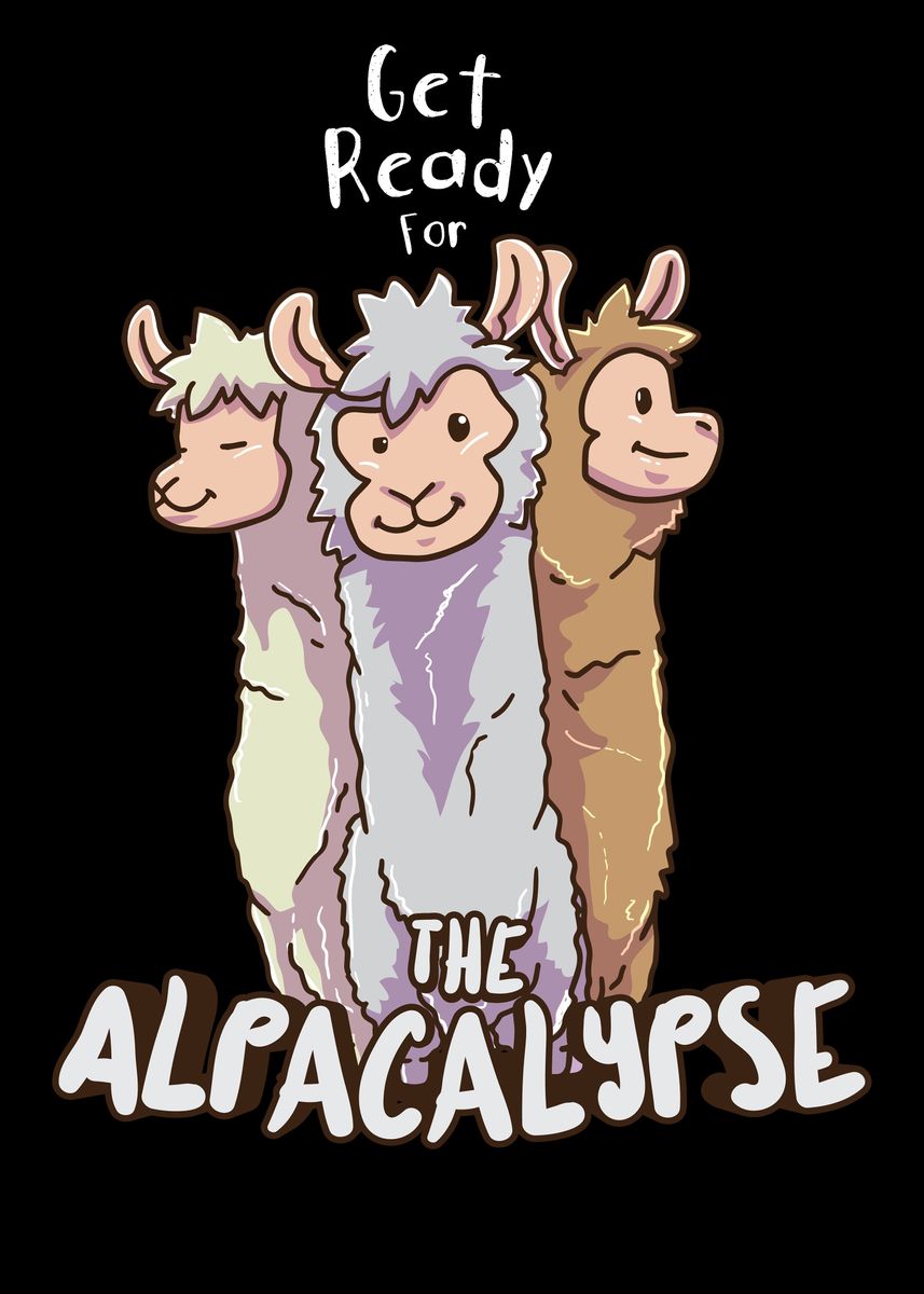 'Alpaca Apocalypse' Poster by Teecher Martin | Displate