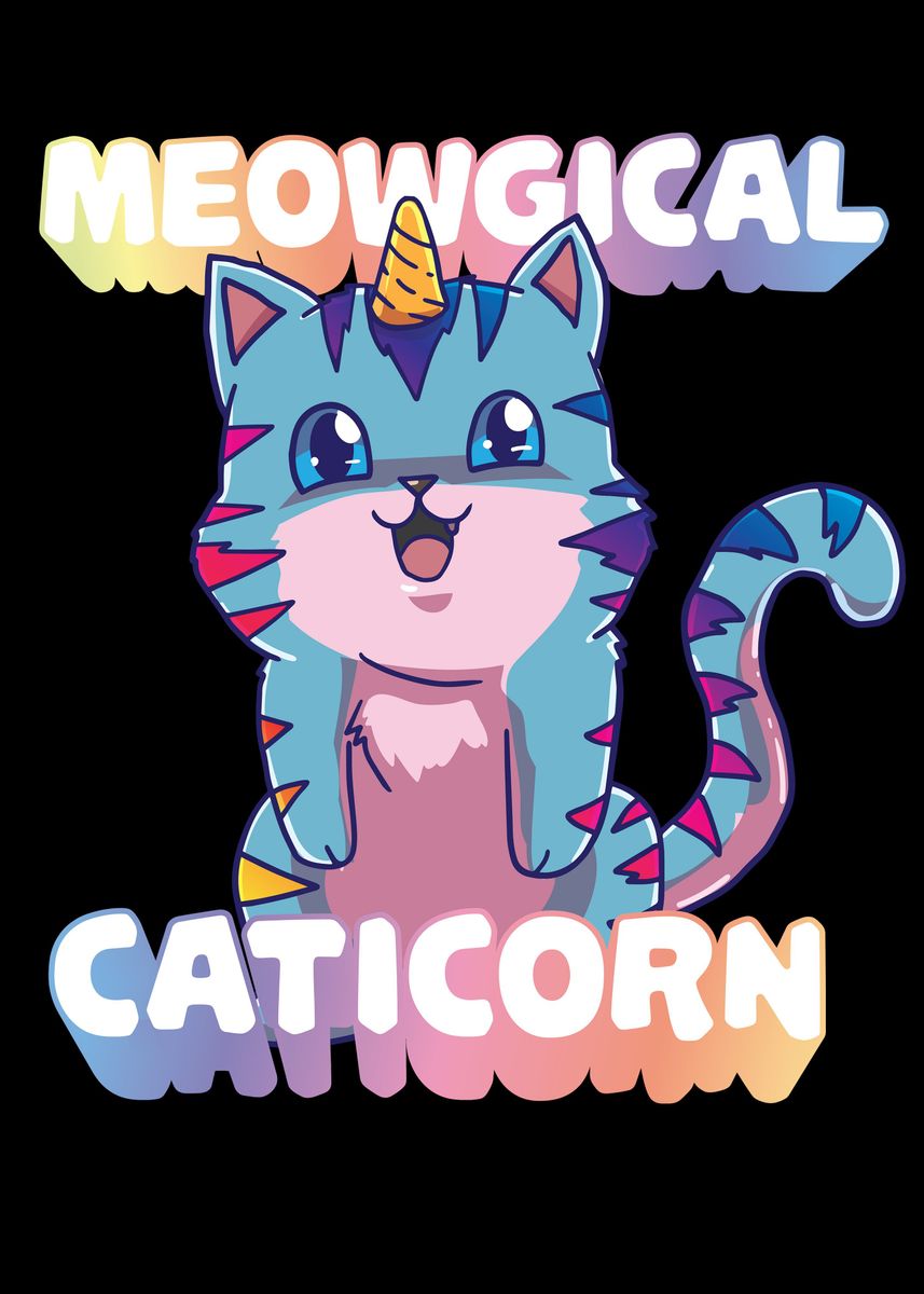 'Unicorn Cat Caticorn' Poster, picture, metal print, paint by Teecher ...