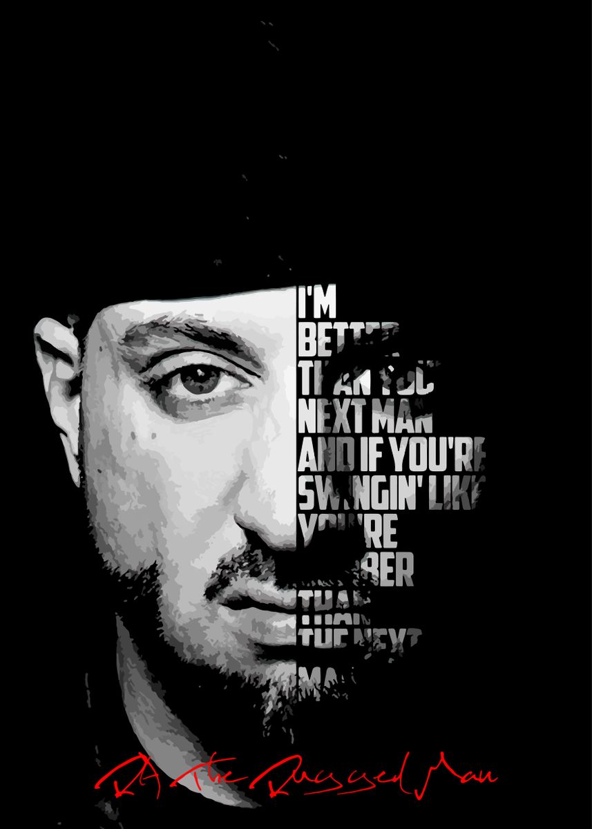 'RA The Rugged Man' Poster, picture, metal print, paint by BnWDesigner ...