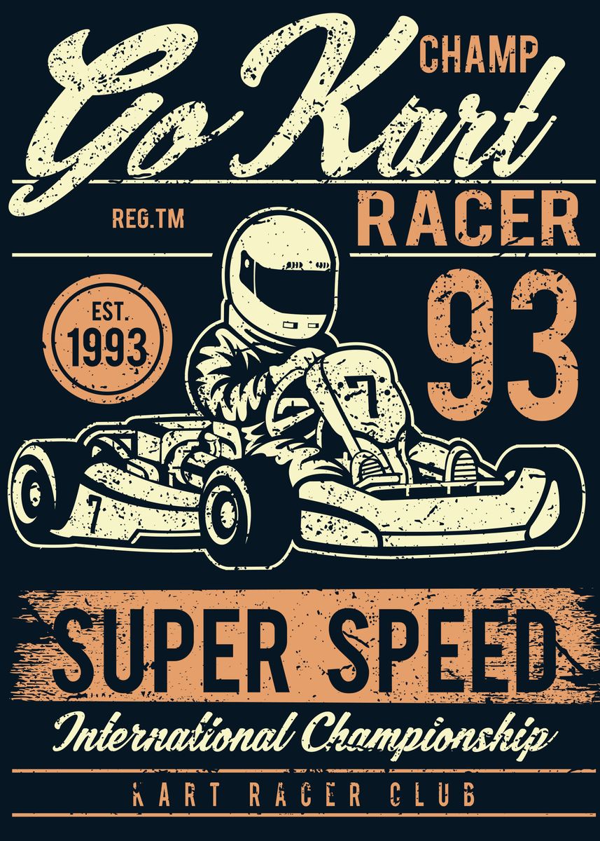 'Go Kart Champ' Poster, picture, metal print, paint by Long Shot | Displate