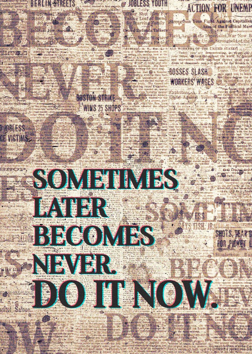 'Do It Now' Poster, picture, metal print, paint by Is Rough | Displate