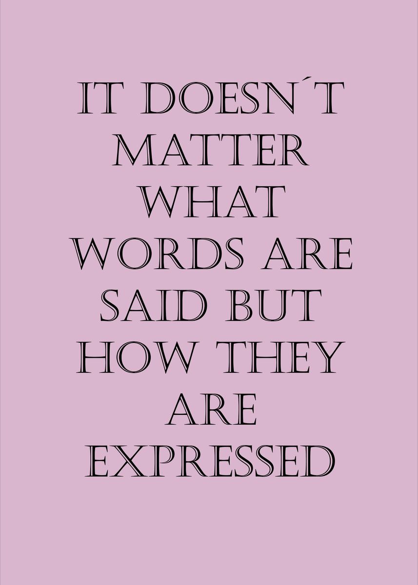 'The words do not matter ' Poster, picture, metal print, paint by ...