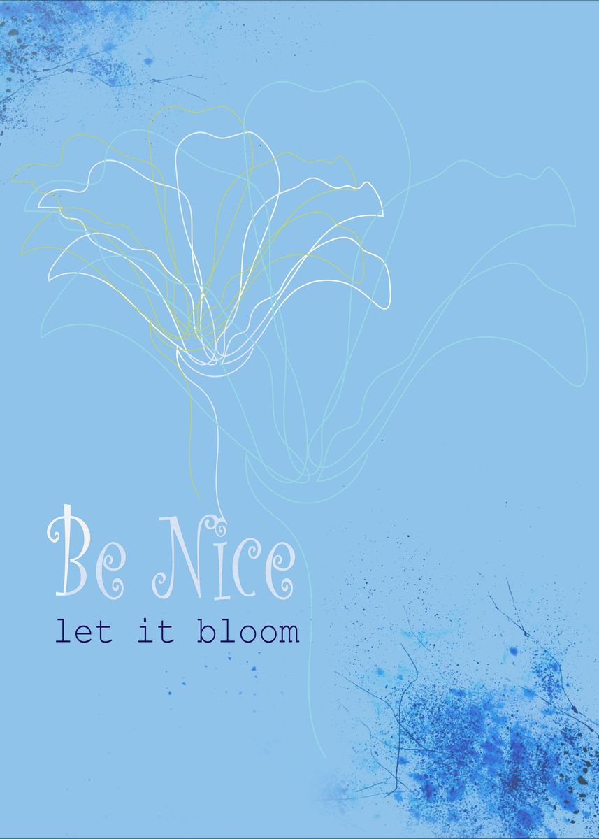 'Be Nice' Poster, picture, metal print, paint by Fátima Seehagen Nature ...